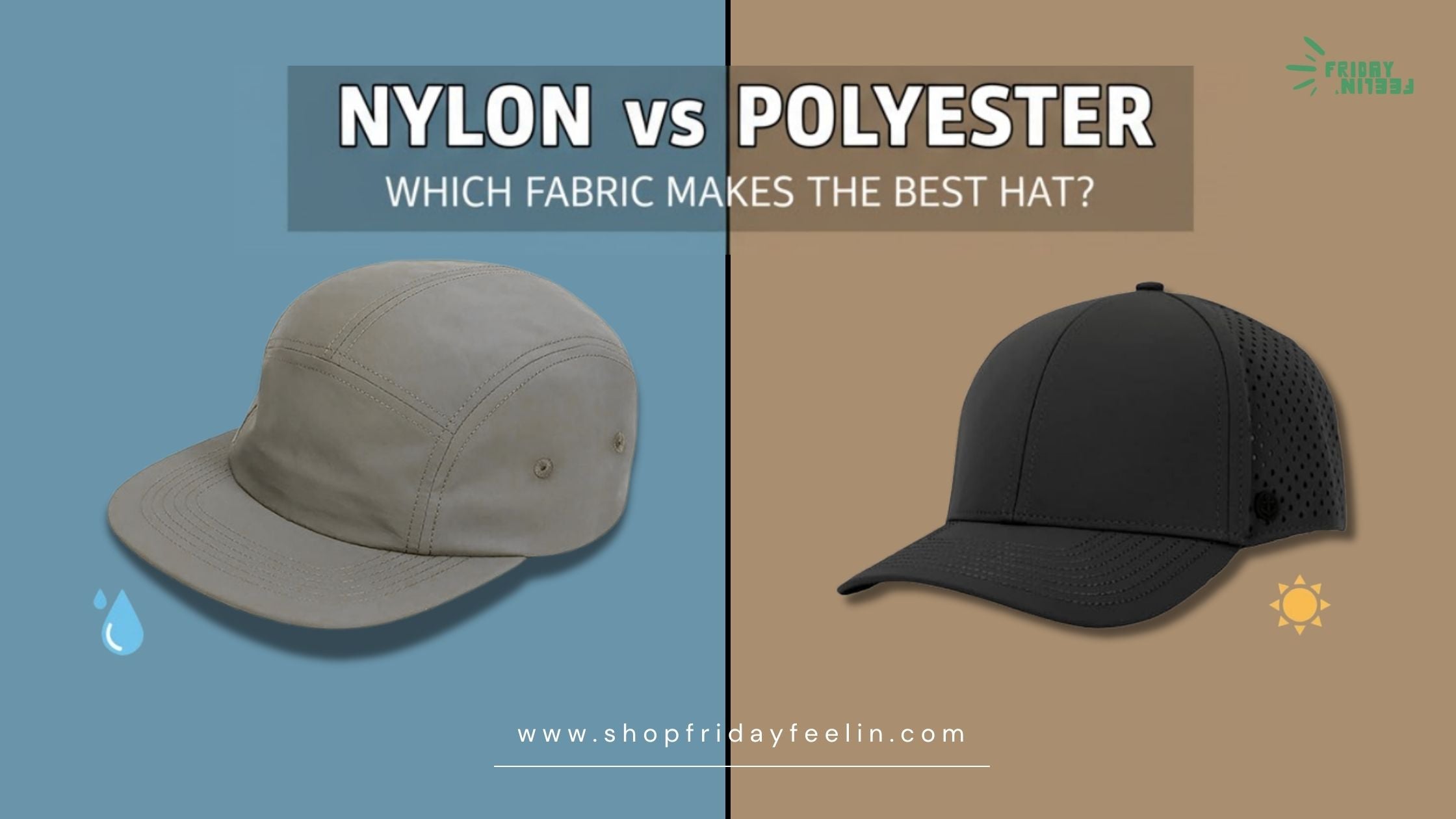 Nylon vs Polyester: Which Fabric Makes the Best Hat – Shop Friday Feelin