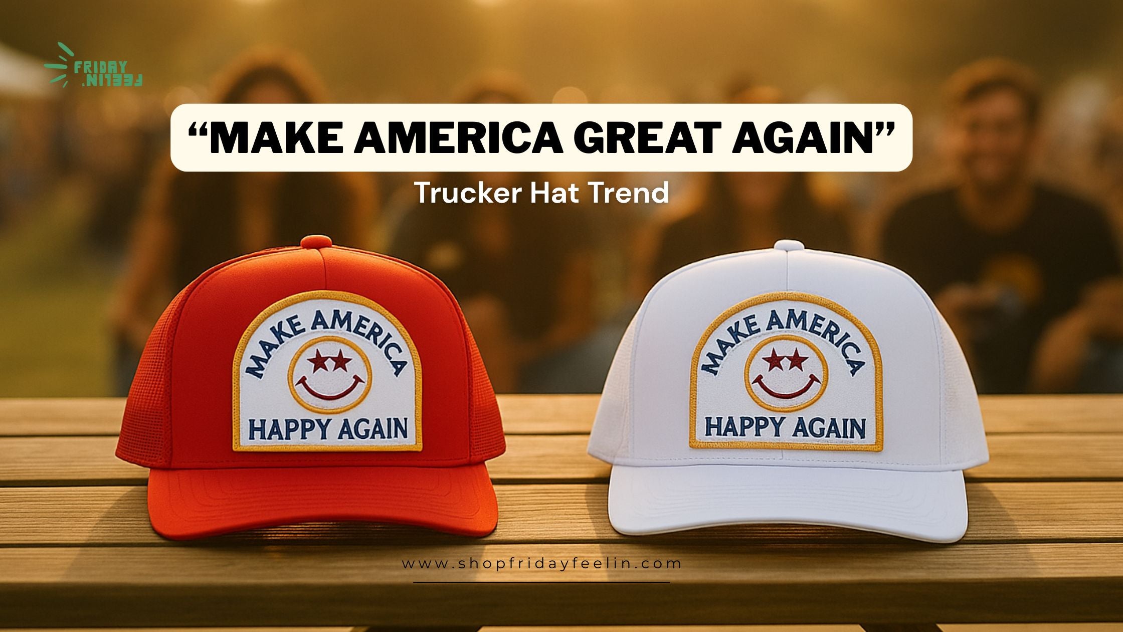 Style with a Statement: The “Make America Great Again” Trucker Hat Tre ...